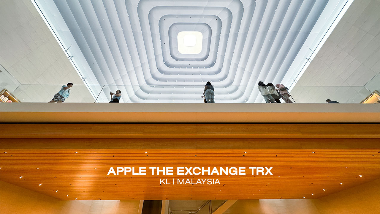 Apple The Exchange TRX | 1st Apple Store in Malaysia - BROGASIS
